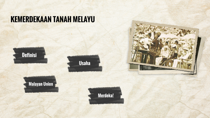 Kemerdekaan Malaysia by Louis Poh on Prezi