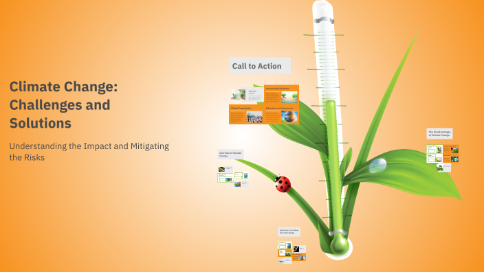 Climate Change: Challenges and Solutions by aefsrfgrgrs gsrgrgrg on Prezi