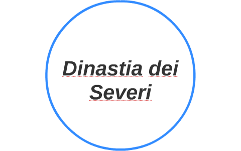 Dinastia dei Severi by Lisa Boero on Prezi