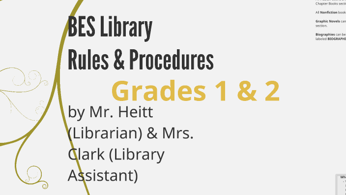 BES Library Rules for Grades PK-2 by Briton Heitt on Prezi