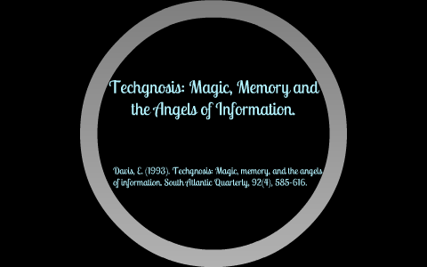 Techgnosis: Magic, Memory, and the Angels of Information by Erik Davis ...