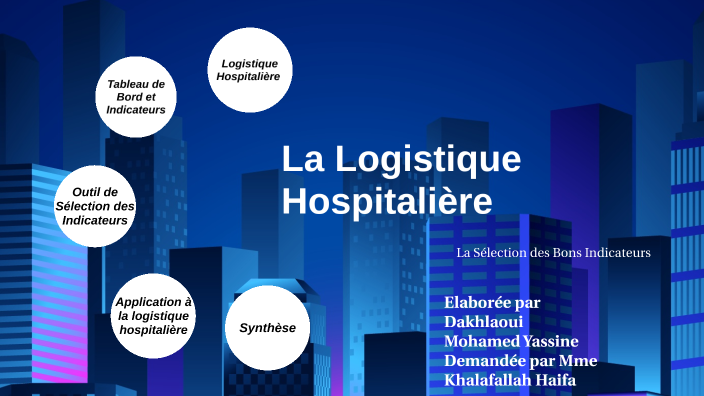 La Logistique Hospitalière by Mohamed Yassine Dakhlaoui on Prezi