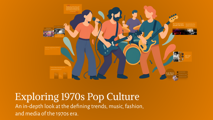 Exploring 1970s Pop Culture by Sieanna Duffy on Prezi