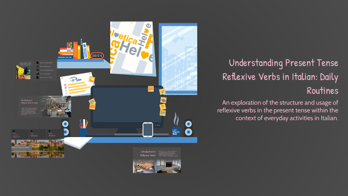 Understanding Present Tense Reflexive Verbs in Italian: Daily Routines ...