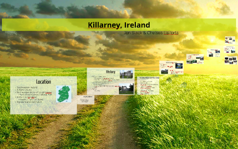 Killarney, Ireland by Chelsea LaPorta on Prezi