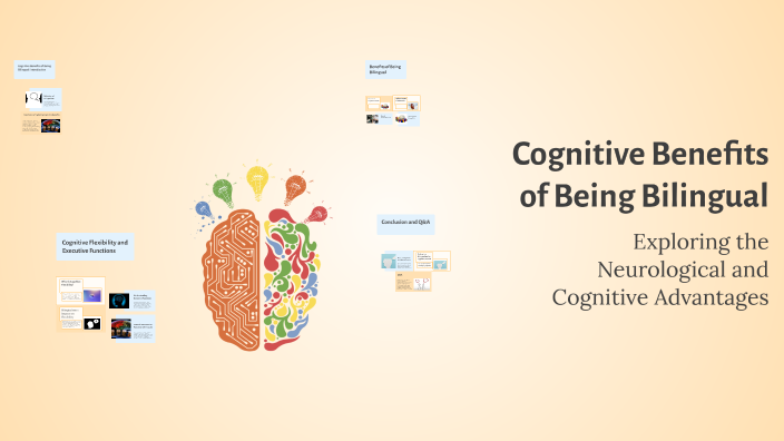 Cognitive Benefits of Being Bilingual by Hailey Wong on Prezi