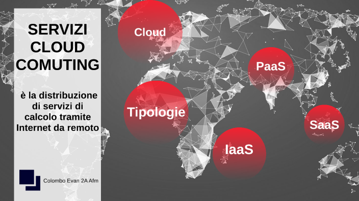 Servizi cloud computing by Evan Colombo on Prezi