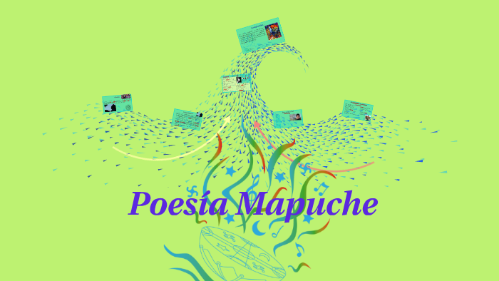 Poesía Mapuche by Evelyn Roa on Prezi