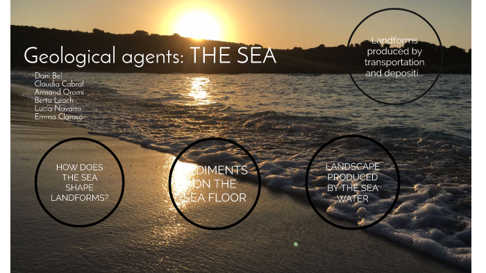 geological agents by geologia el mar on Prezi