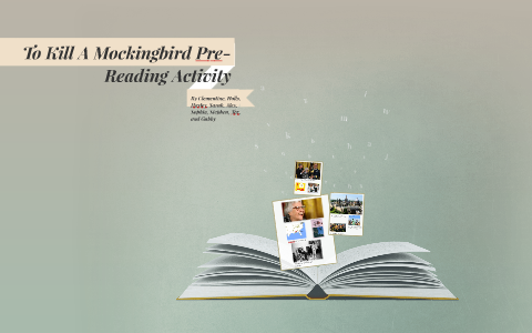 To Kill A Mockingbird Pre-Reading Activity by Clem N on Prezi