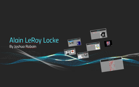 Alain LeRoy Locke by on Prezi