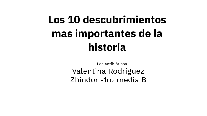Los 10 descubrimientos mas importantes de la historia by VALENTINA ... Los 10 descubrimientos mas importantes de la historia by VALENTINA ...