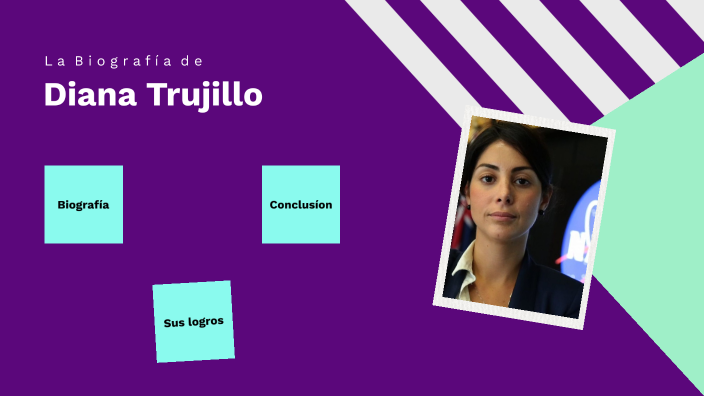 diana trujillo by mathilde jacquin on Prezi