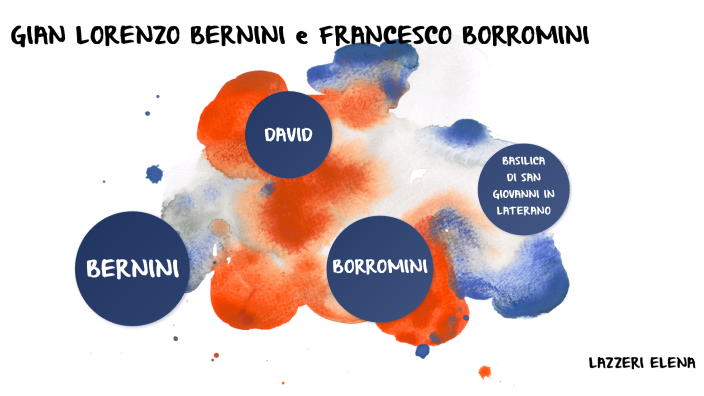 BERNINI E BORROMINI - LAZZERI by Elena Lazzeri on Prezi