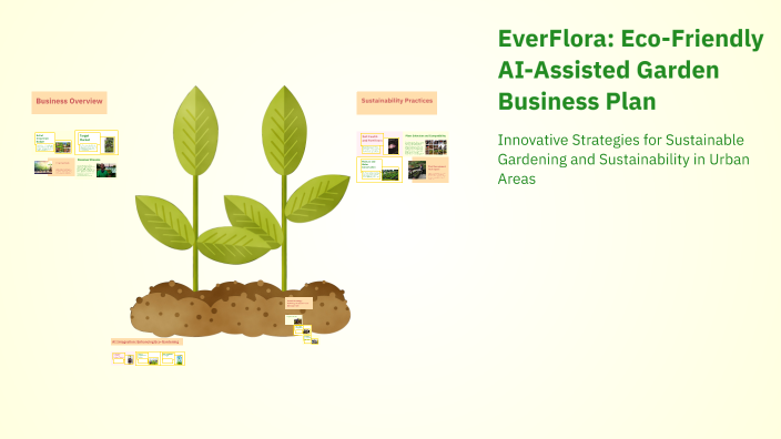 EverFlora: Eco-Friendly AI-Assisted Garden Business Plan by marc konan ...