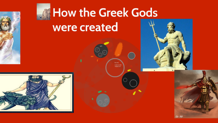 How the Greek Gods were created by Declan Sudduth on Prezi