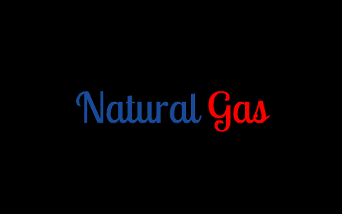 Natural Gas Project by Ian Irby on Prezi