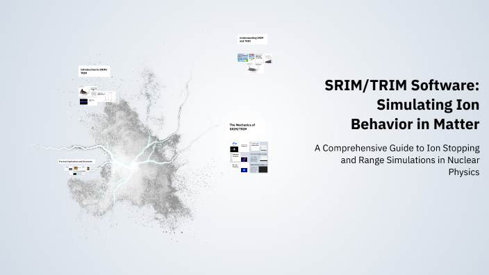 SRIM/TRIM Software: Simulating Ion Behavior in Matter by Md. Shamsul ...