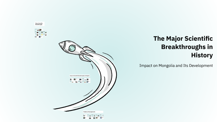 The Major Scientific Breakthroughs in History by Suunii c on Prezi