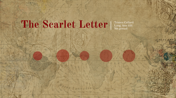 The Scarlet Letter Final by Tristen Collard on Prezi