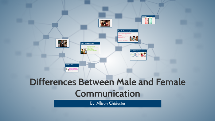 Differences Between Male and Female Communication by Allison Chidester ...