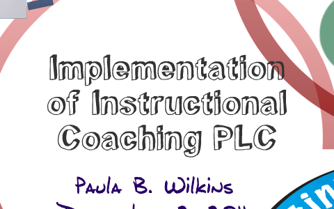 Instructional Coaches PLC Implementation Reflection by Paula Wilkins on ...