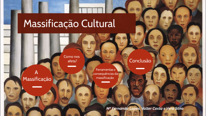 Massificação Cultural by Maria Fernanda on Prezi