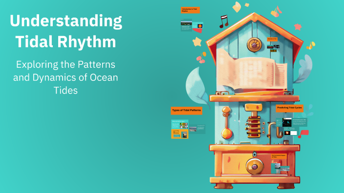 Understanding Tidal Rhythm by e- eduventure on Prezi