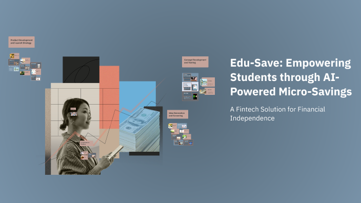 Edu-Save: Empowering Students through AI-Powered Micro-Savings by ...