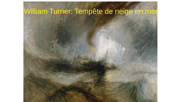 William Turner: Tempête en mer by ibax 33 on Prezi