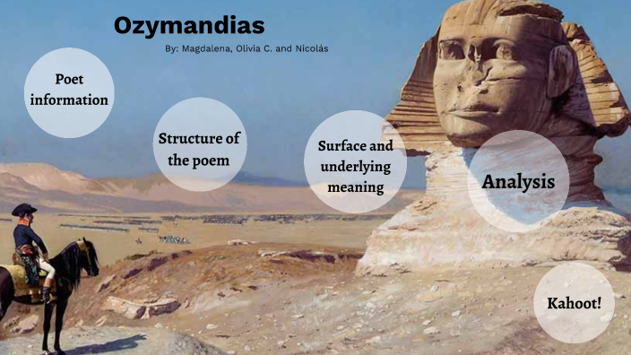 Ozymandias by BRAUSE MAGDALENA on Prezi