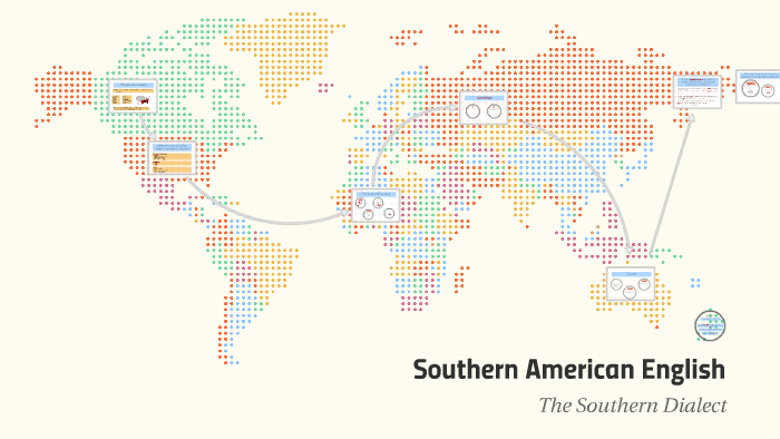 Southern American English by Lou L on Prezi