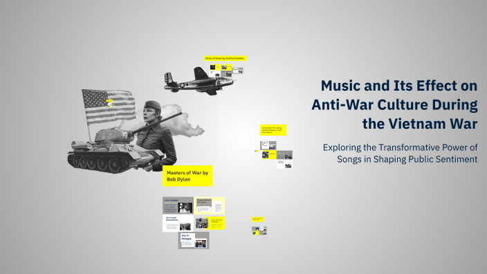 Music and Its Effect on Anti-War Culture During the Vietnam War by ...