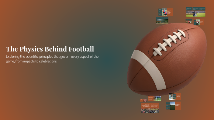The Physics Behind Football by Zachary Clinton on Prezi
