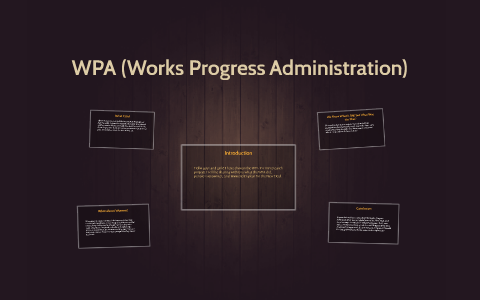 WPA (Works Progress Administration) by Hailey Cartwright on Prezi