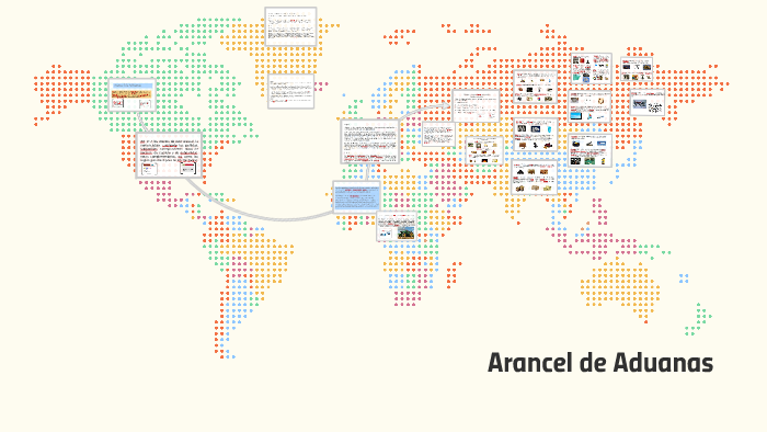 Arancel de Aduanas by LISETH SOLORZANO on Prezi