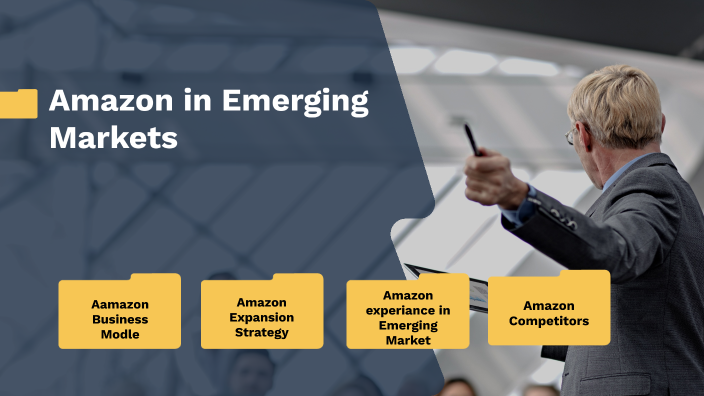 Amazon in Emerging Markets by Nada Alamri on Prezi