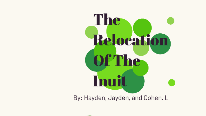 The Forced Relocation Of The Inuit To The High Arctic by Hayden Andrews ...