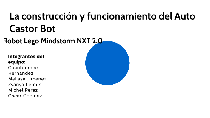 La construcción y funcionamiento del Auto Castor Bot by Cuauhtémoc ...