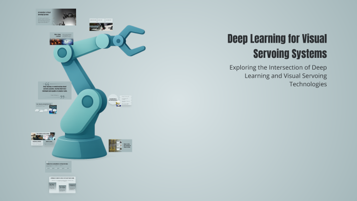 Deep Learning for Visual Servoing Systems by EYAD on Prezi
