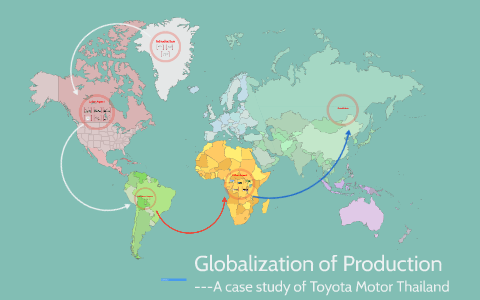 Globalization of Production by Lamyanyan Lam on Prezi