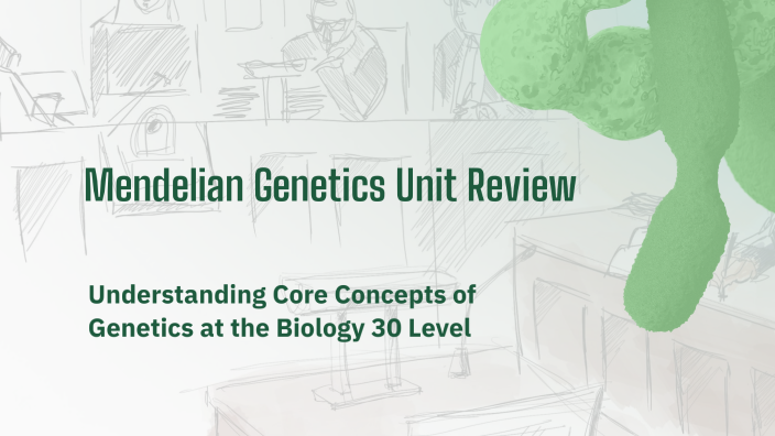 Mendelian Genetics Unit Review by Shelby Ross on Prezi