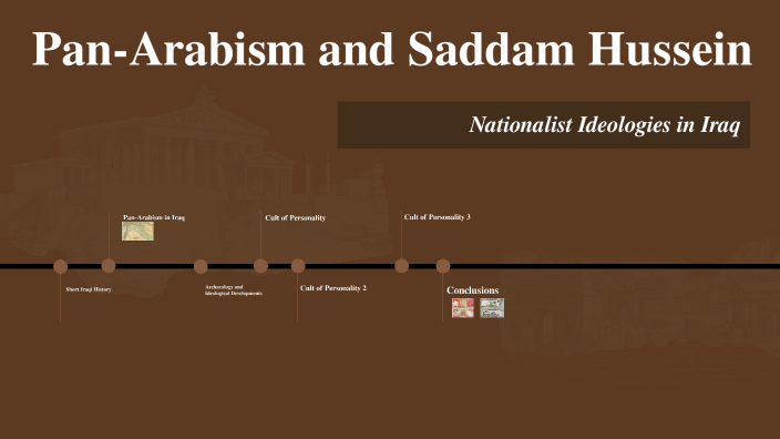 Pan-Arabism and Saddam Hussein by Rients De Boer on Prezi