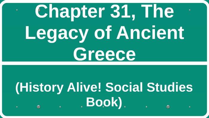 Chapter 31, The Legacy of Ancient Greece by Livia Pino on Prezi