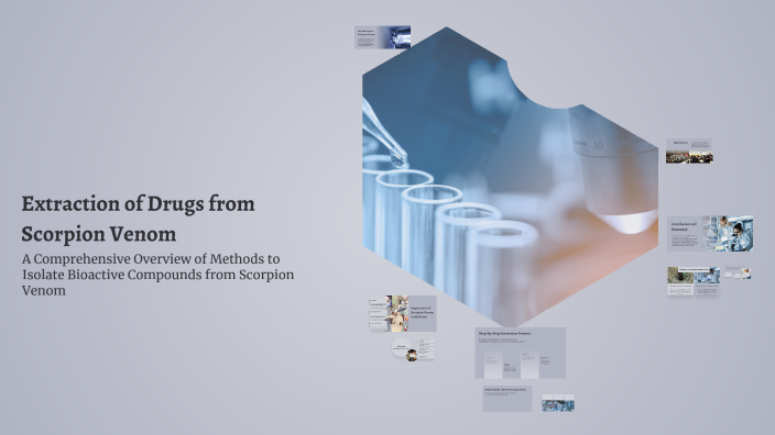Extraction of Drugs from Scorpion Venom by Azhar Alhinai on Prezi