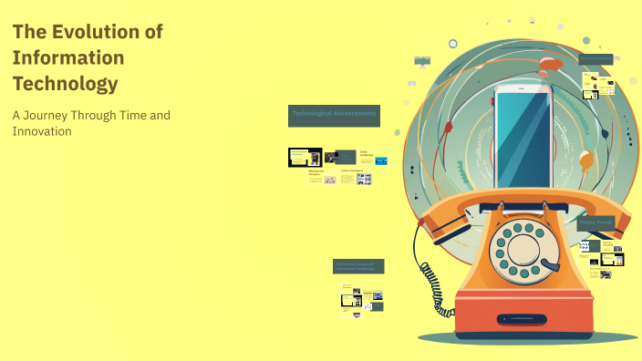 The Evolution of Information Technology by Ranniel Dela Cruz on Prezi