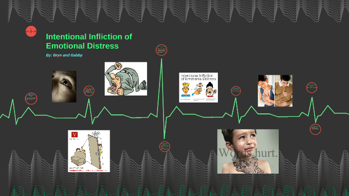 Intentional Infliction of Emotional Distress by Gabrielle Pressley on Prezi