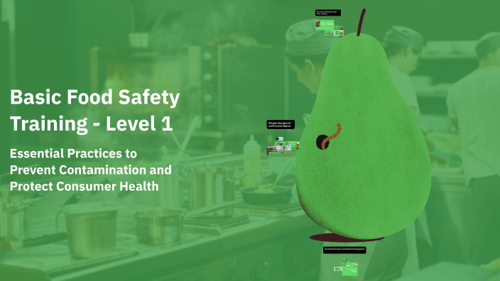 Basic Food Safety Training - Level 1 by Ransley Rodrigues on Prezi