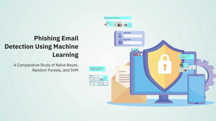 Phishing Email Detection Using Machine Learning by Mạnh Hoàng on Prezi