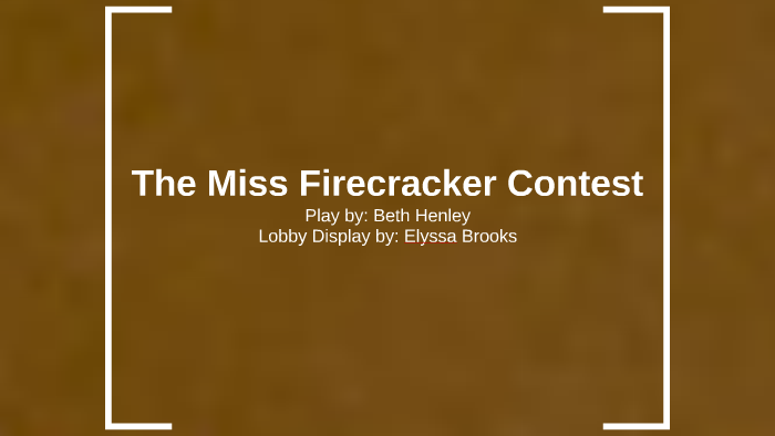 The Miss Firecracker Contest by Elyssa Brooks on Prezi